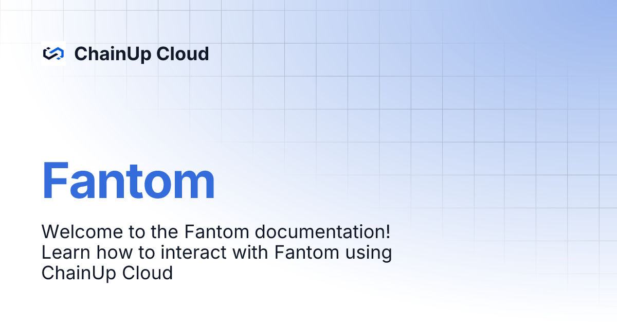 Fantom | ChainUp Cloud