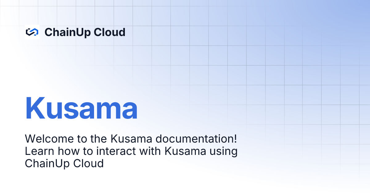 Kusama | ChainUp Cloud