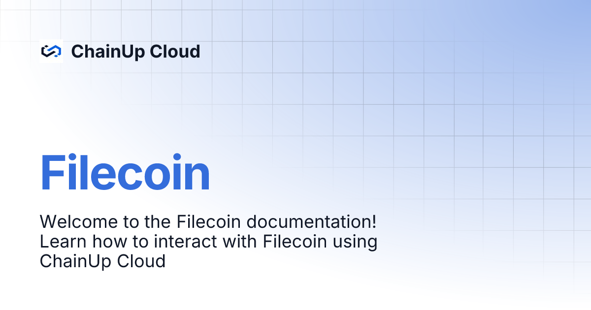 Filecoin | ChainUp Cloud