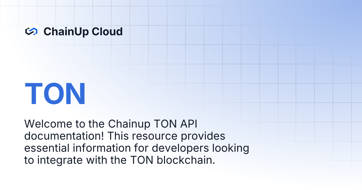 TON | ChainUp Cloud